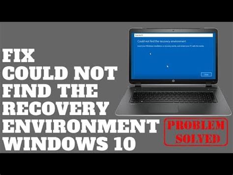 How To Solve The Problem Of Could Not Find The Recovery Environment