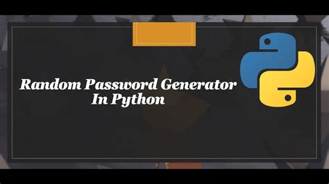 how to generate random password using python youtube
