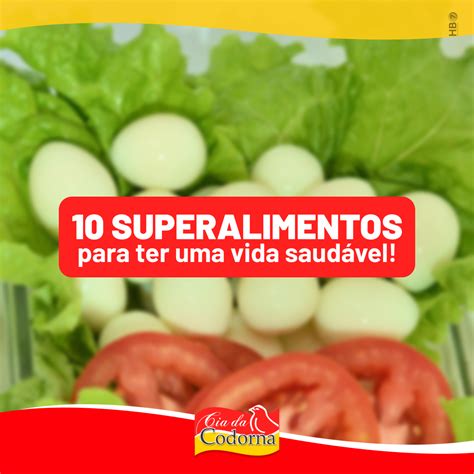 10 superalimentos para ter uma vida saudável Cia da Codorna