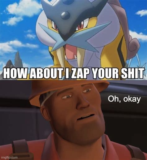 HOW ABOUT I ZAP YOUR SH T Imgflip