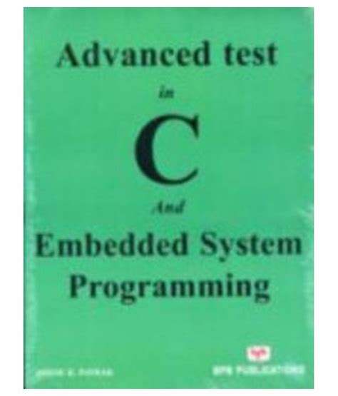 advanced test in c and embedded system programming buy advanced test in c and embedded system