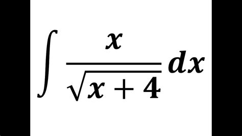 Integrate X Sqrt X Youtube