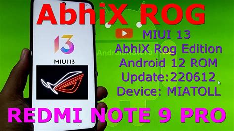 MIUI 13 AbhiX Rog Edition For Redmi Note 9 Pro Android 12 Update 220612