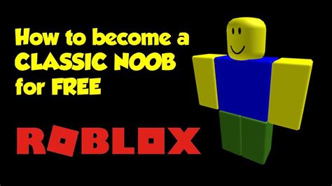 How To Get Noob Outfit In Roblox H Ng D N Chi Ti T V N Gi N
