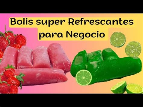 Cómo Hacer Bolis Refrescantes 2 Recetas de Bolis para tu negocio YouTube