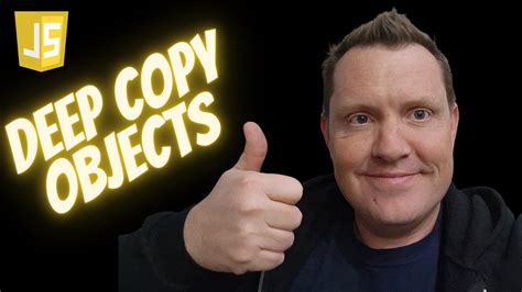 Mastering JavaScript The Ultimate Guide To Deep Copying Objects And