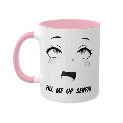 Sip Me Senpai Fill Me Up Senpai Ahegao Coffee Mug Anime Coffee Mug Anime Mug Anime T
