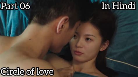 Part 06 Circle Of Love New Chinese Drama In Hindi Explanation New