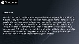 Advantages And Disadvantages Of Decentralization Pptx