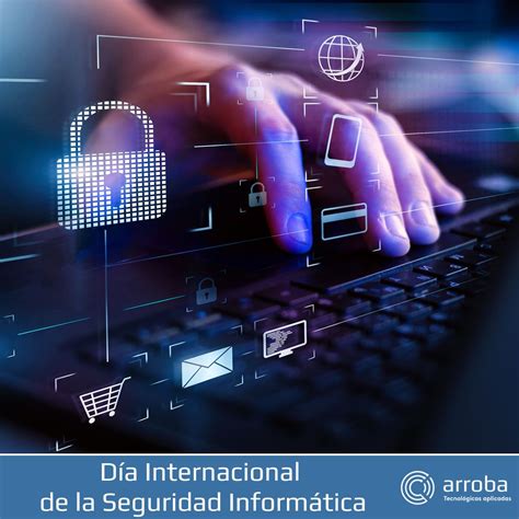 D A Internacional De La Seguridad Inform Tica Arroba Tecnol Gicas