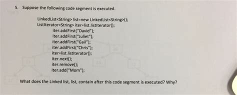 solved 5 suppose the following code segment is executed