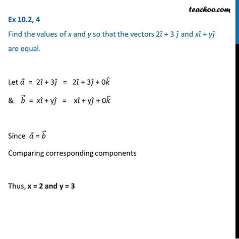 ex 10 2 4 find values of x and y so that vectors 2i 3k and xi yj