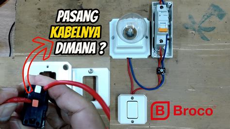Cara Pasang Saklar Tunggal Broco Youtube