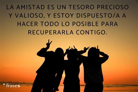 Las Mejores Frases Para Recuperar Una Amistad Inspiradoras