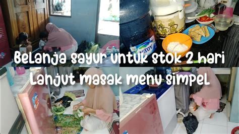 DAILY VLOG IRT BELANJA HARIAN LANJUT MASAK MENU SEDERHANA Dailyvlog