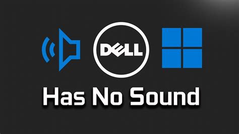 Fix Dell Computer Has No Sound In Windows 11 FIX Sound Problems On