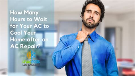After AC Repair In Los Angeles How Long To Cool Your House