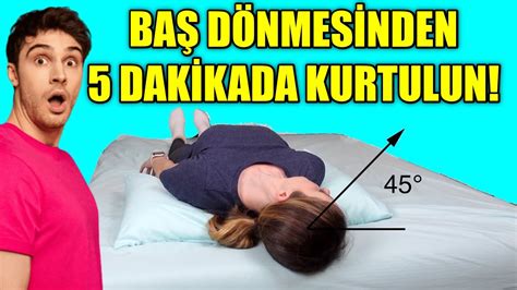 BAŞ DÖNMENİZDEN VERTİGODAN KURTULMANIZI SAĞLAYAN 5 DAKİKALIK MANEVRA