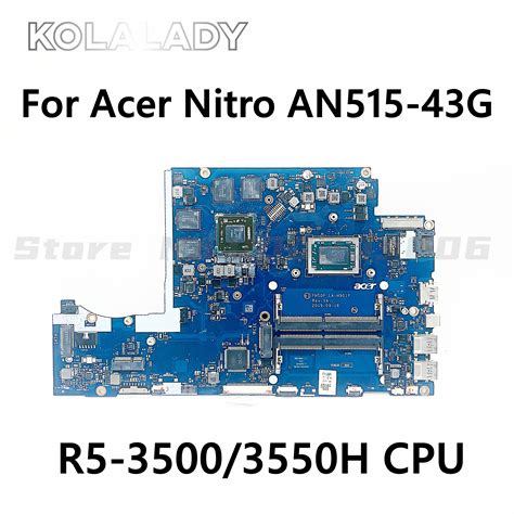 For Acer Nitro AN515 43G Laptop Motherboard W R5 3500 3550H CPU RX560
