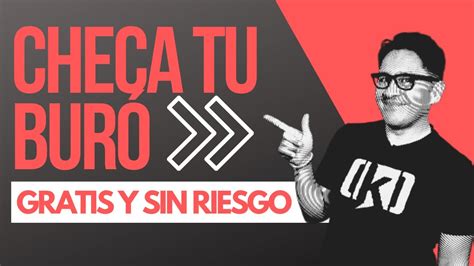 Checar Buró De Crédito Gratis Y Rápido Guía Práctica