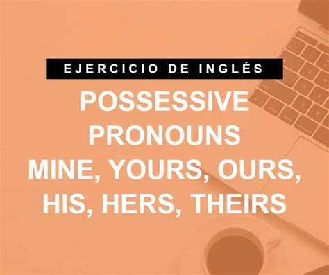 Posesivos En Ingles Pronombres En Ingl S Pronombres En Ingles