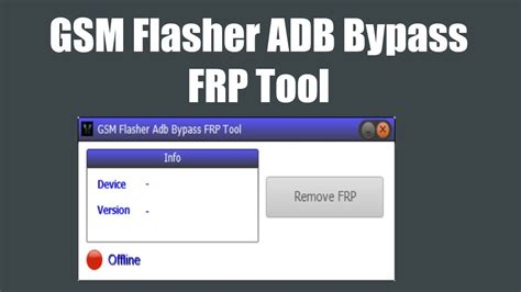 Gsm Flasher Adb Bypass Frp Tool Youtube