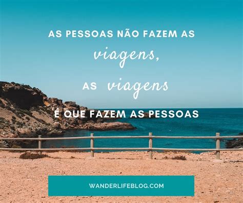 Frases De Viagem 29 Melhores Frases Saber Viajar