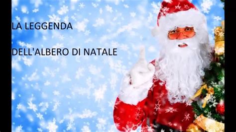 La Leggenda Dell Albero Di Natale Fiabe E Leggende Di Natale YouTube