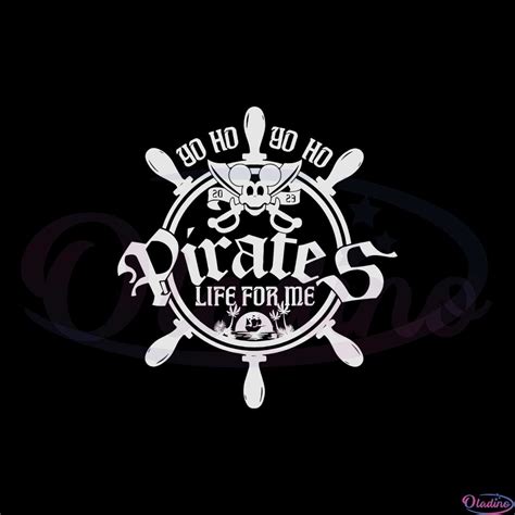 Yo Ho Yo Ho Pirates Life For Me SVG Graphic Designs Files Oladino