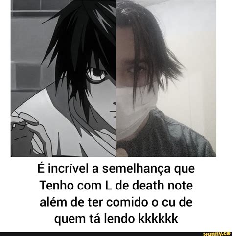Incrivel A Semelhança Que Eu Tenho O Light Yagami LIBRAIN