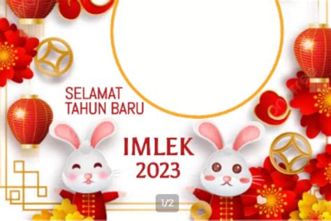 Paling Baru Nih Link Twibbon Imlek 2023 Bingkai Keren Kekinian Cocok