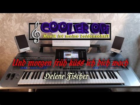 Und Morgen Fr H K Ss Ich Dich Wach Helene Fischer Cover Tyros