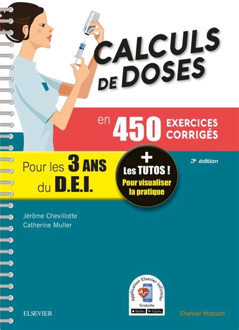 Calculs de doses en 450 exercices corrigés Fiches IDE