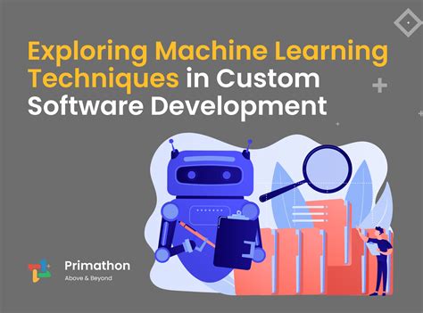 exploring machine learning techniques in custom software development