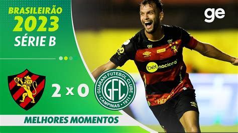 SPORT 2 X 0 GUARANI MELHORES MOMENTOS 5ª RODADA BRASILEIRÃO SÉRIE B