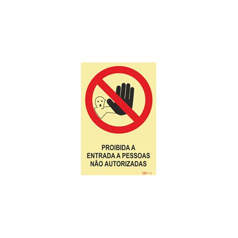 Sinal proibida a entrada a pessoas não autorizadas