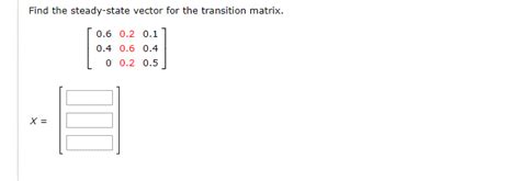 solved find the steady state vector for the transition