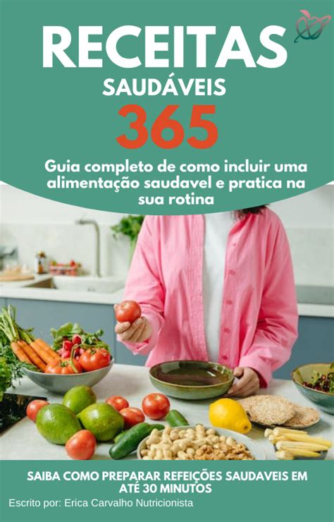 Receitas Saudáveis 365 Nutri Erica Carvalho Hotmart