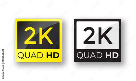 Realistic K Quad Hd Video Resolution Logo On White Background K High