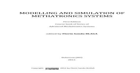 mechatronics systems modelling and simulation of mechatronic systems 9 contents 1 system
