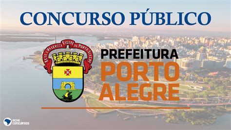 Concurso Prefeitura De Porto Alegre RS 2022 Sai Edital Para O Quadro Geral