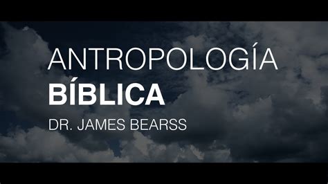 El origen del alma Antropología Bíblica Dr Bearss Video 4 YouTube