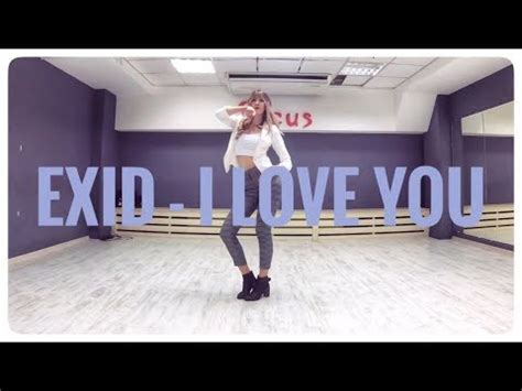 EXID 이엑스아이디 알러뷰 I LOVE YOU dance cover by Jennie HANI PART YouTube