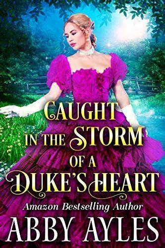 Caught In The Storm Of A Dukes Heart A Clean Sweet Regency