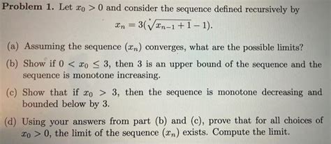 solved problem 1 let xo 0 and consider the sequence