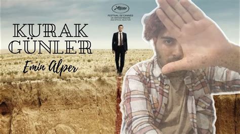 Kurak G Nler Film Yorumu Youtube