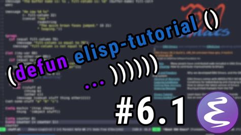 emacs lisp basics syntax variables functions and lists switching to emacs 6 1 youtube