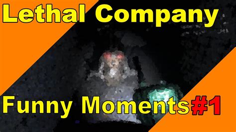 Lethal Company Funny Moments Compilation Youtube