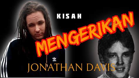 Masa Lalu Tragis Sang Vokalis Korn Jonathan Davis Youtube