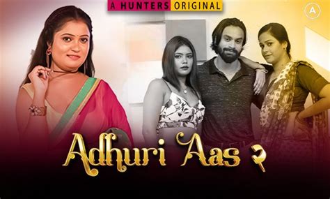 Adhuri Aas S02E10 2023 Hindi Hot Web Series HuntersApp